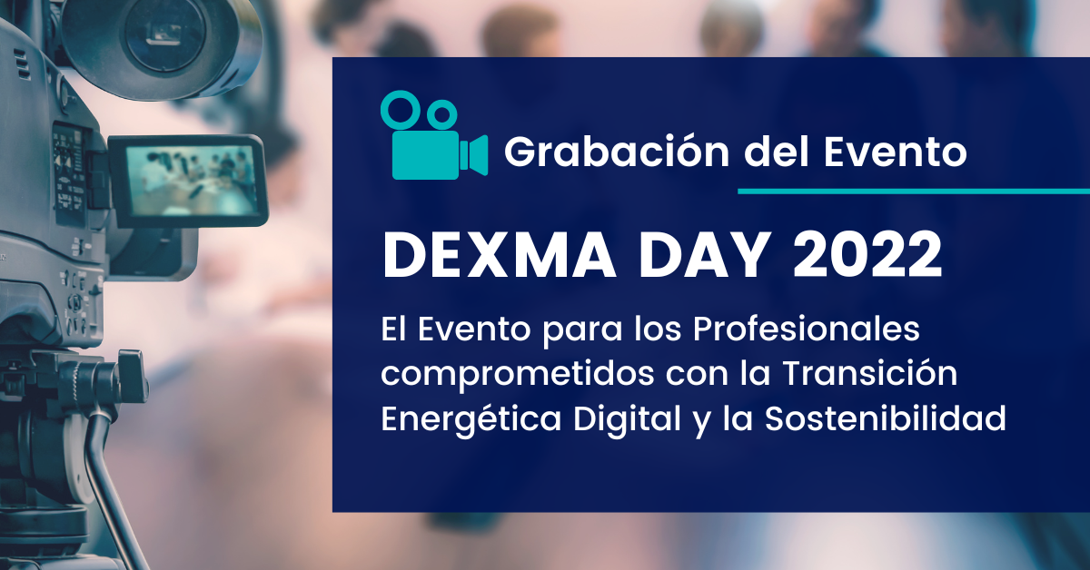 Spacewell Energy (Dexma) Day 2022 | Tendencias del Sector de la ...